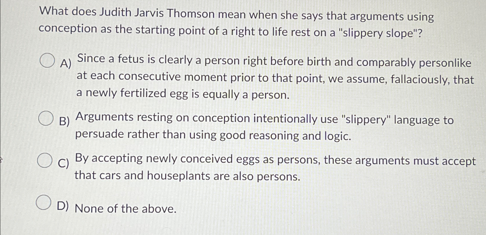 Solved What does Judith Jarvis Thomson mean when she says | Chegg.com