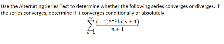 Solved Use the Alternating Series Test to ﻿determine whether | Chegg.com