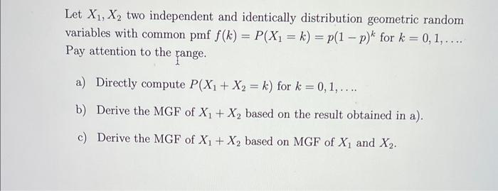 Solved Let X1,X2 two independent and identically | Chegg.com