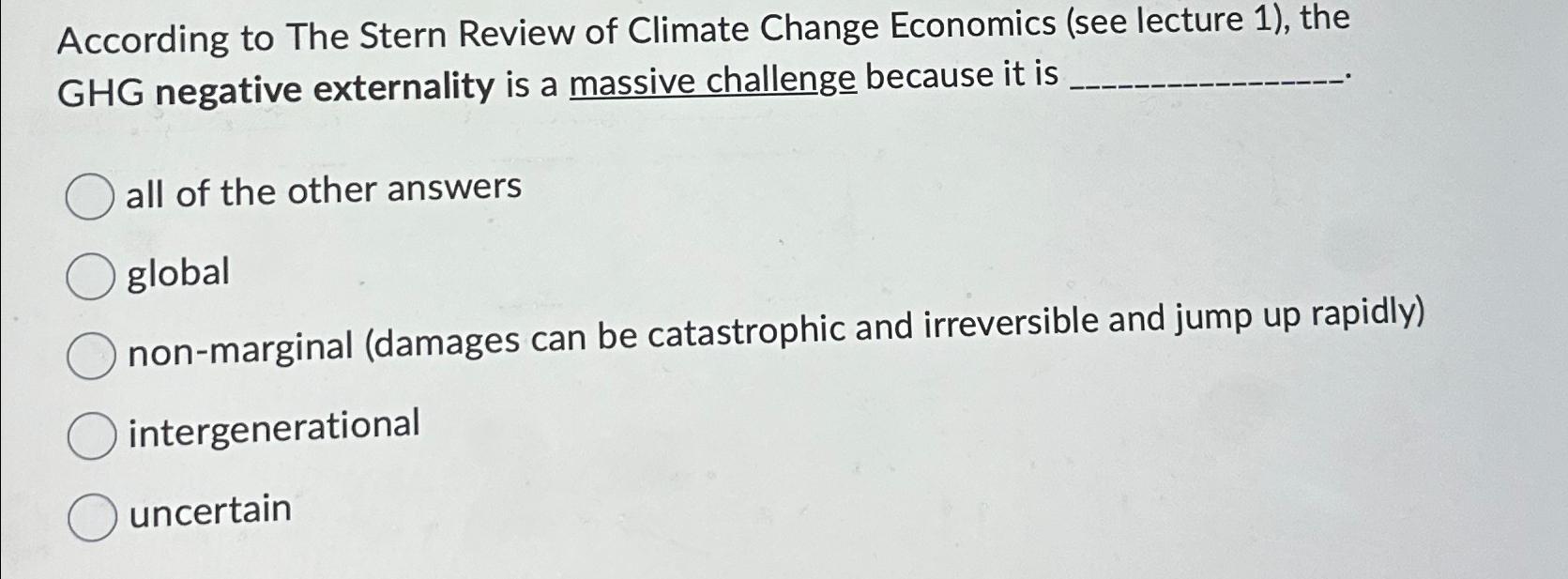Solved According to The Stern Review of Climate Change | Chegg.com