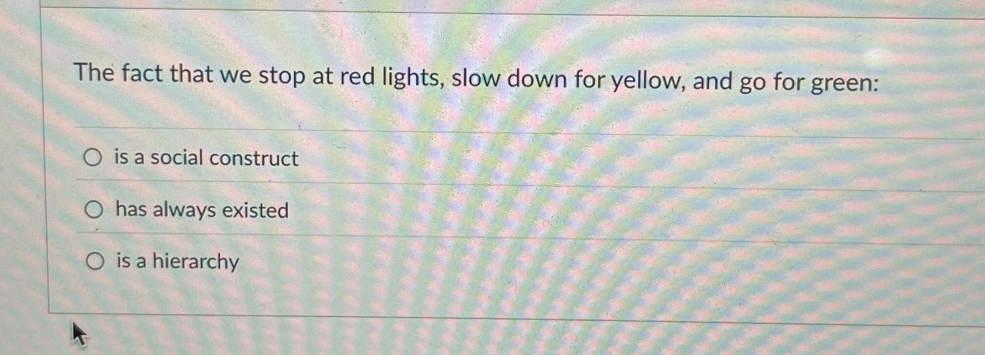 Solved The fact that we stop at red lights, slow down for | Chegg.com
