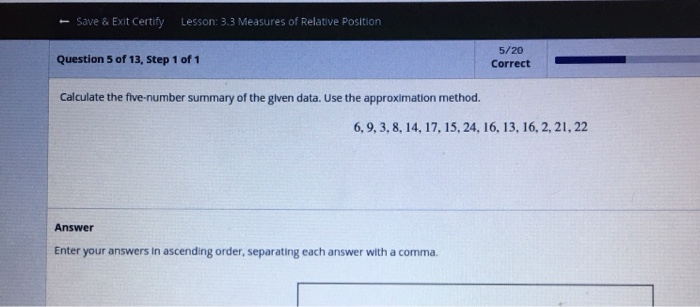 Solved - Save & Exit Certify Lesson: 3.3 Measures of | Chegg.com