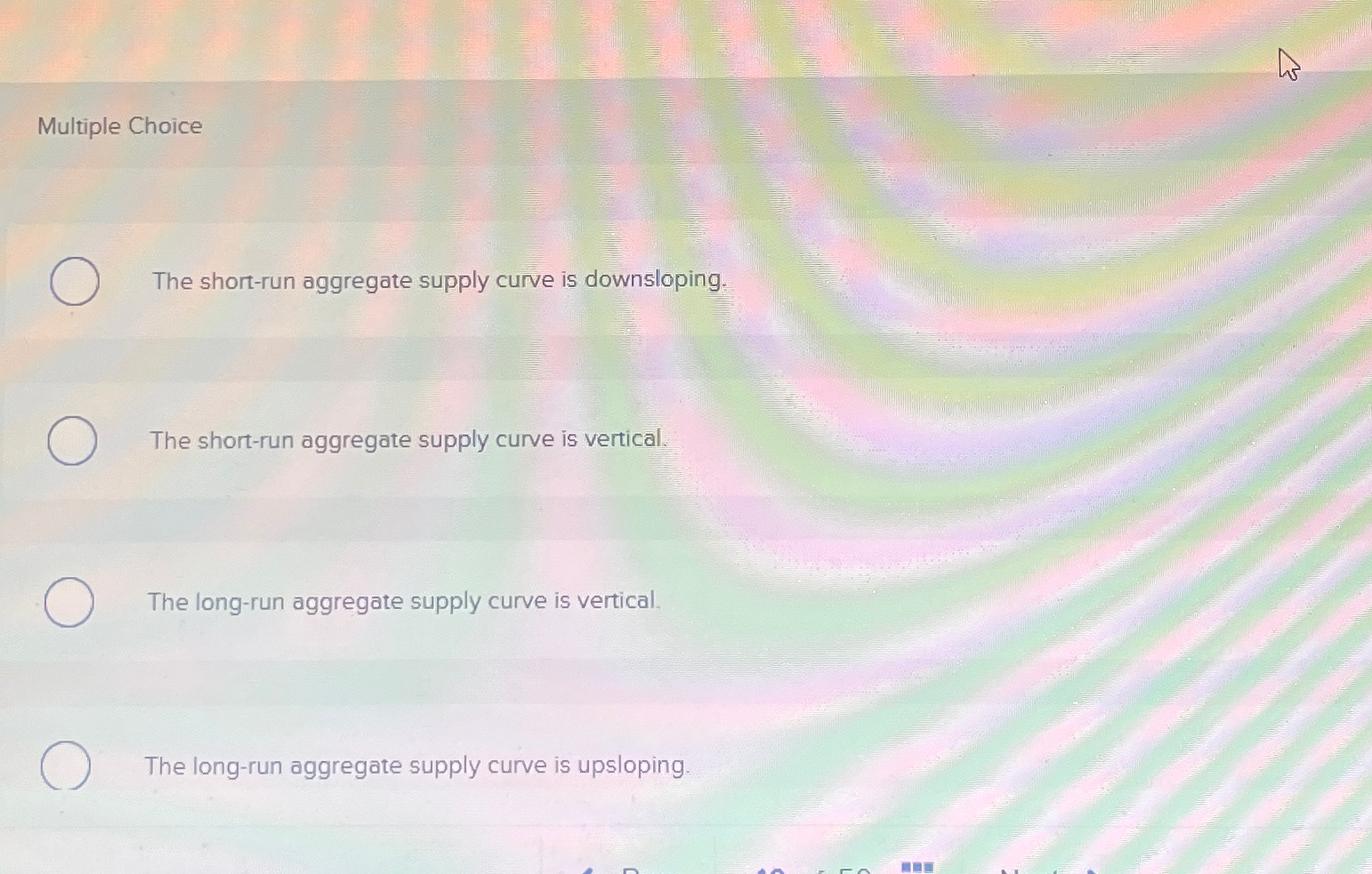 Solved Multiple ChoìceThe short-run aggregate supply curve | Chegg.com