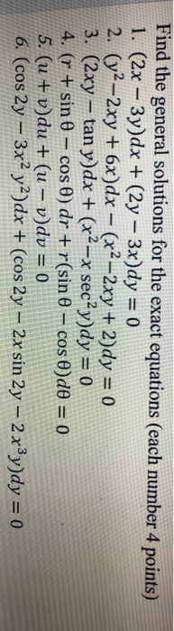 Solved Find the general solutions for the exact equations | Chegg.com