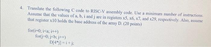 Solved 4 Translate The Following C Code To Risc V Assembly 