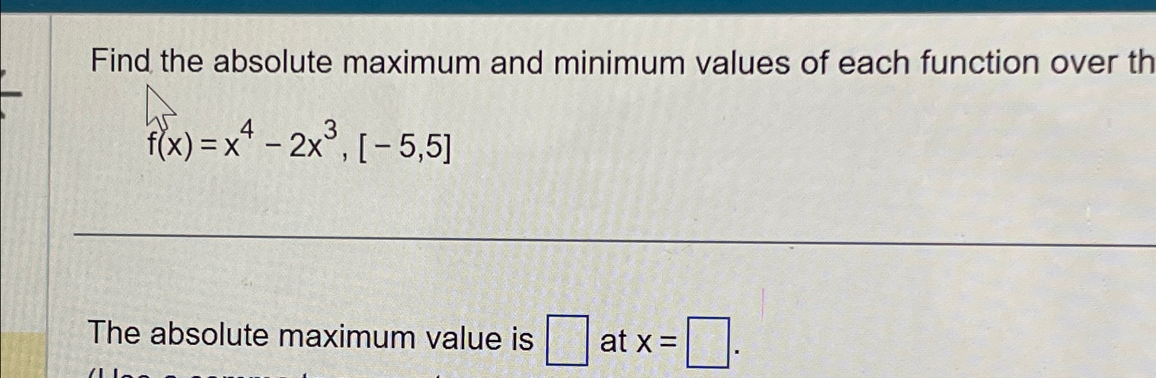 Solved Find The Absolute Maximum And Minimum Values Of Each