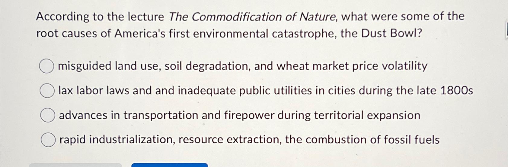 Solved According to the lecture The Commodification of | Chegg.com