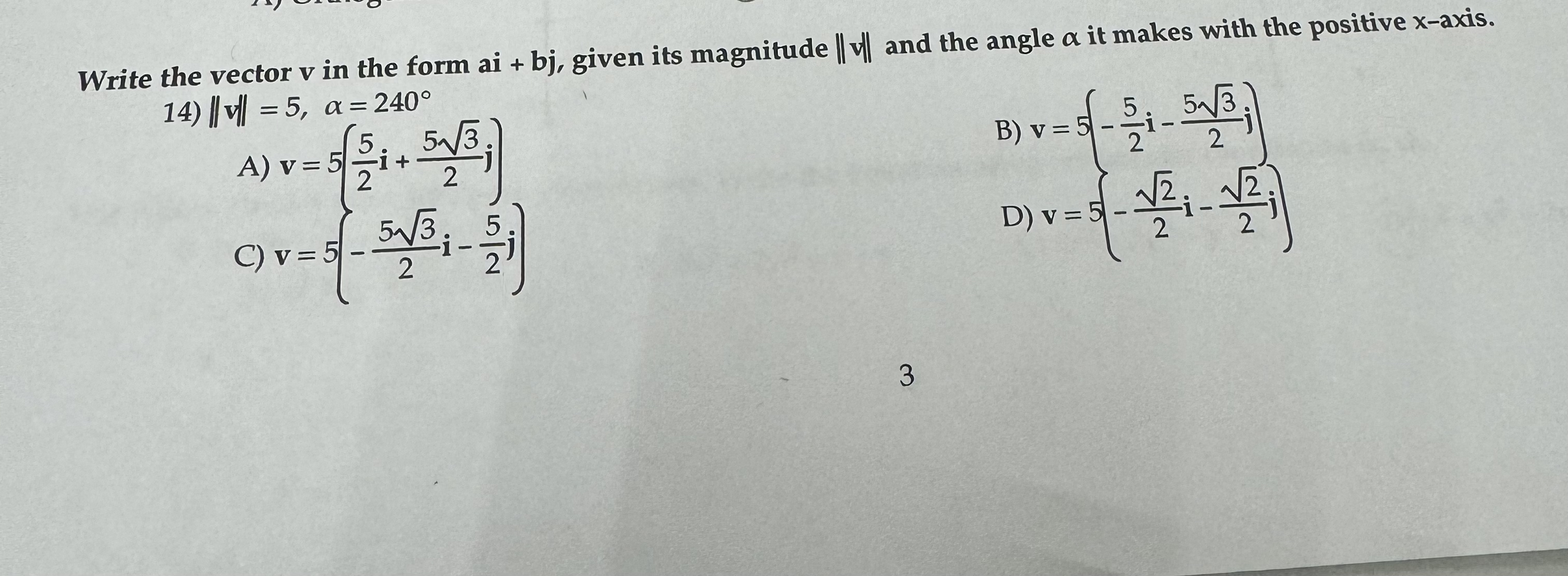Solved Write the vector v ﻿in the form ai +bj, ﻿given its | Chegg.com