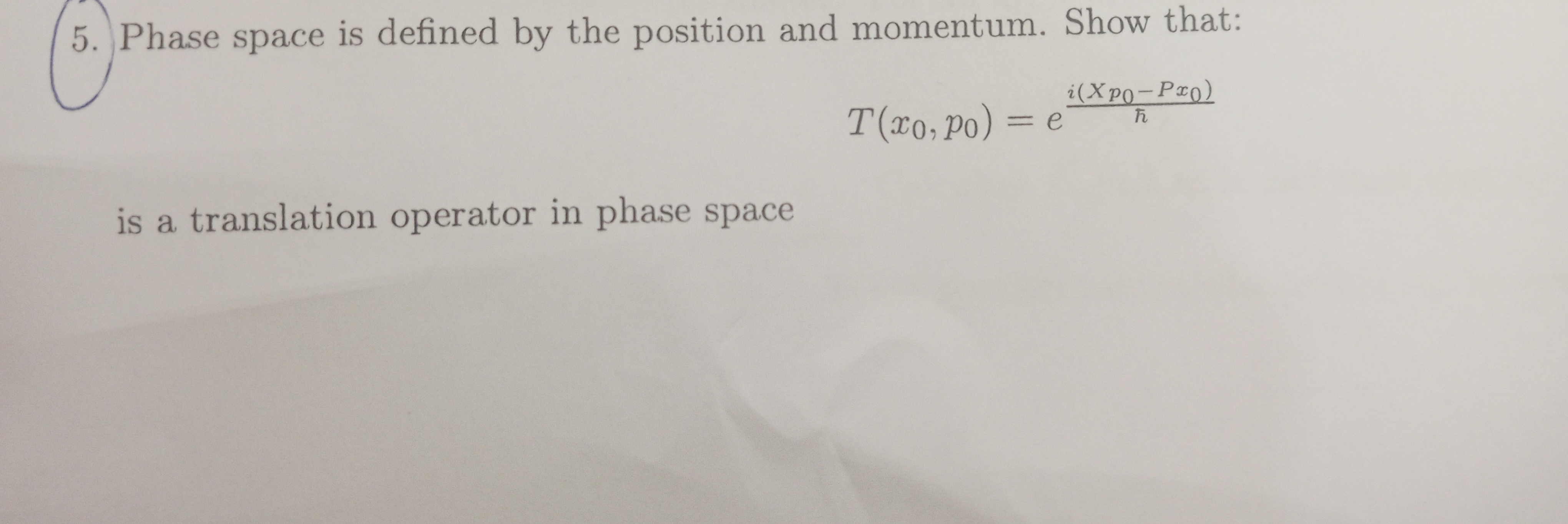 Phase space is defined by the position and momentum. | Chegg.com