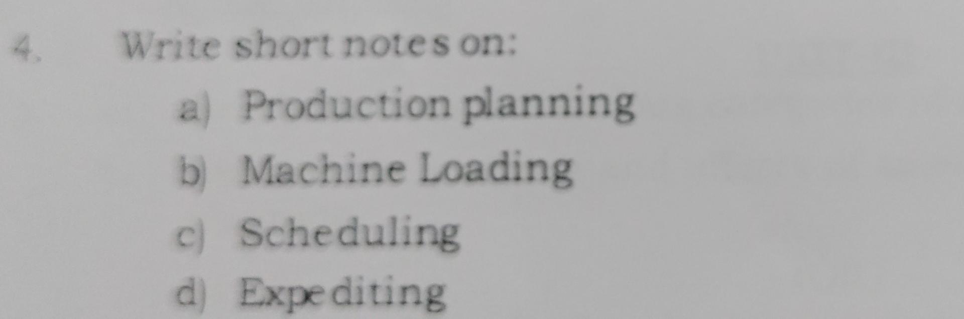 Solved Write short notes on: a) Production planning b) | Chegg.com