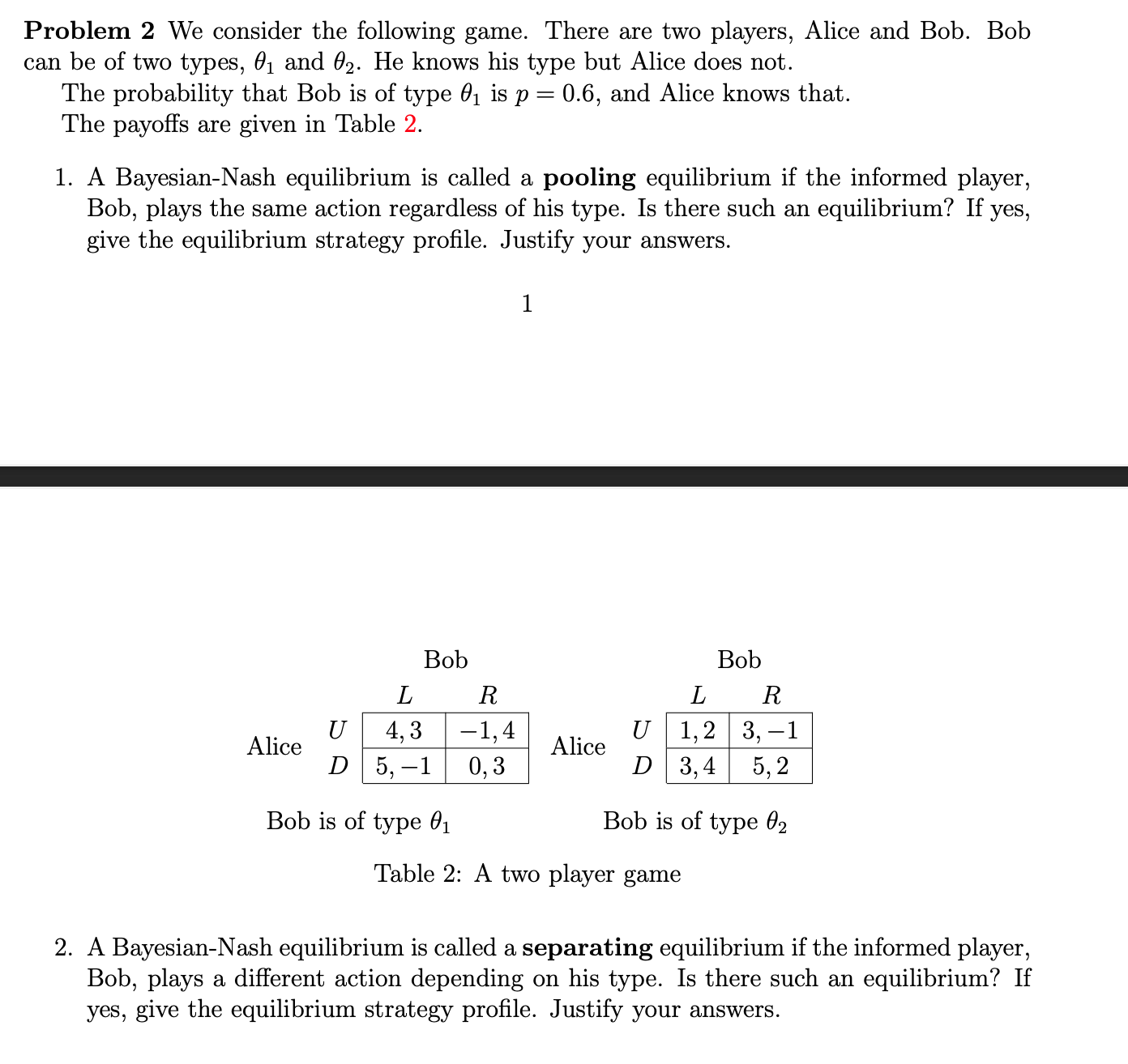 Solved Problem 2 ﻿We consider the following game. There are | Chegg.com