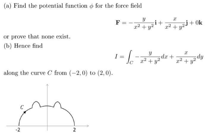 (a) Find the potential function ϕ for the force field | Chegg.com