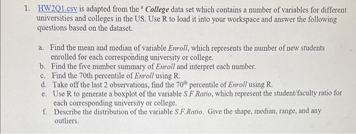 1. HW201.csv is adapted from the College data set | Chegg.com