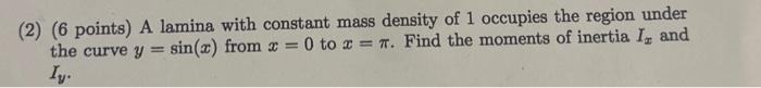 Solved (2) (6 points) A lamina with constant mass density of | Chegg.com