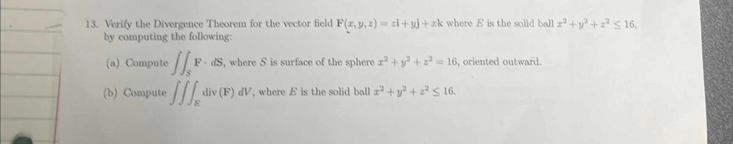 Solved Verify the Divergence Theorem for the vector field | Chegg.com
