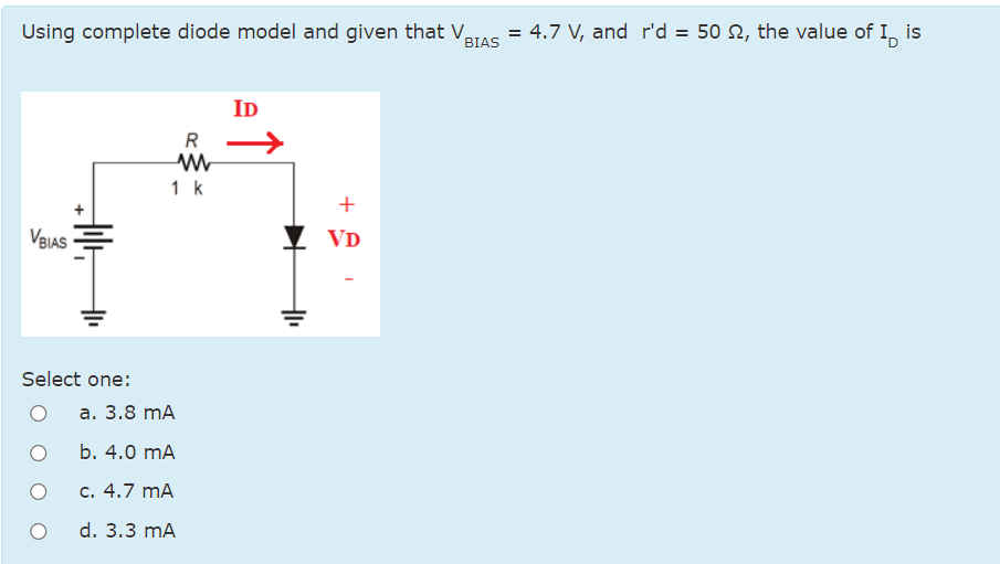 Solved Using complete diode model and given that VBIAS=4.7V, | Chegg.com