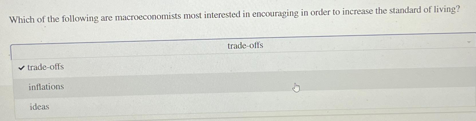 Solved Which of the following are macroeconomists most | Chegg.com