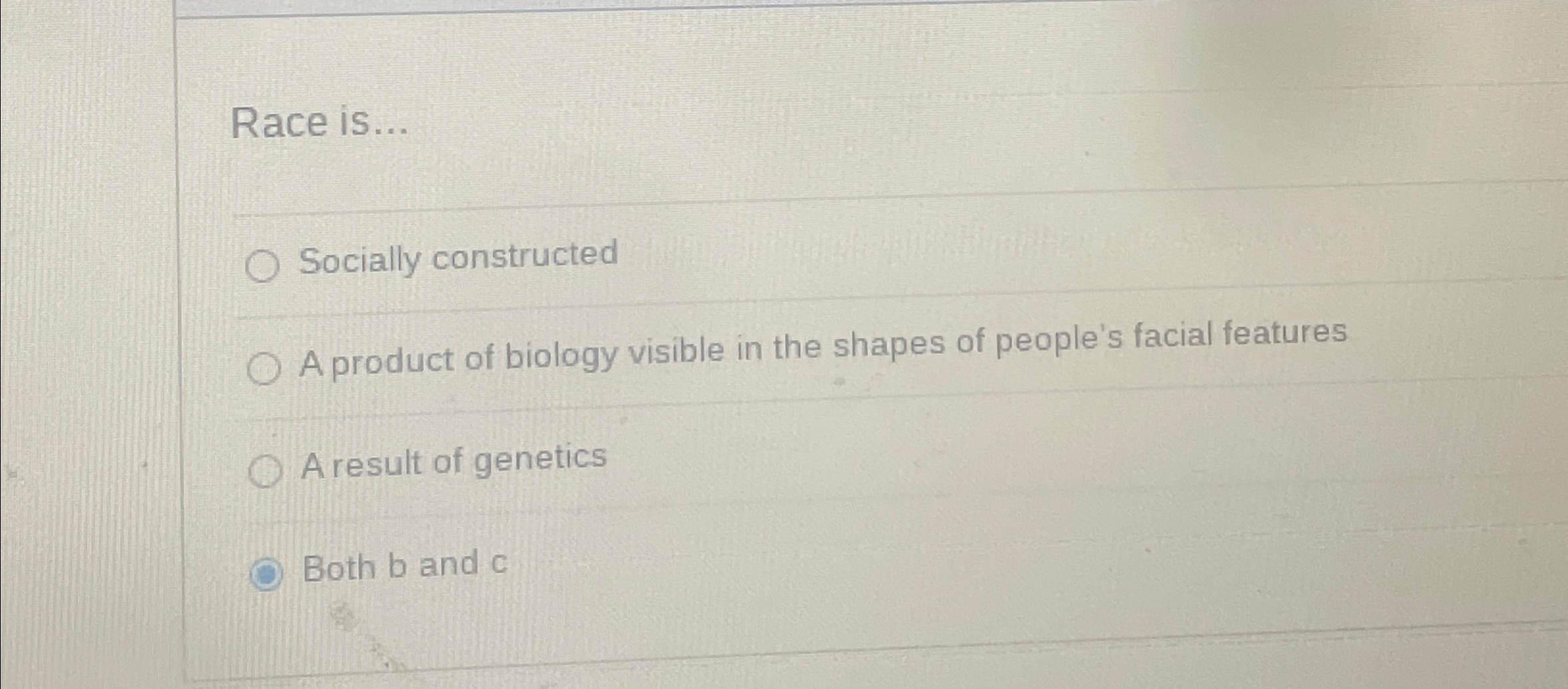 Solved Race is...q,Socially constructedA product of biology | Chegg.com