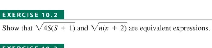 Solved Show that 4S(S+1) and n(n+2) are equivalent | Chegg.com