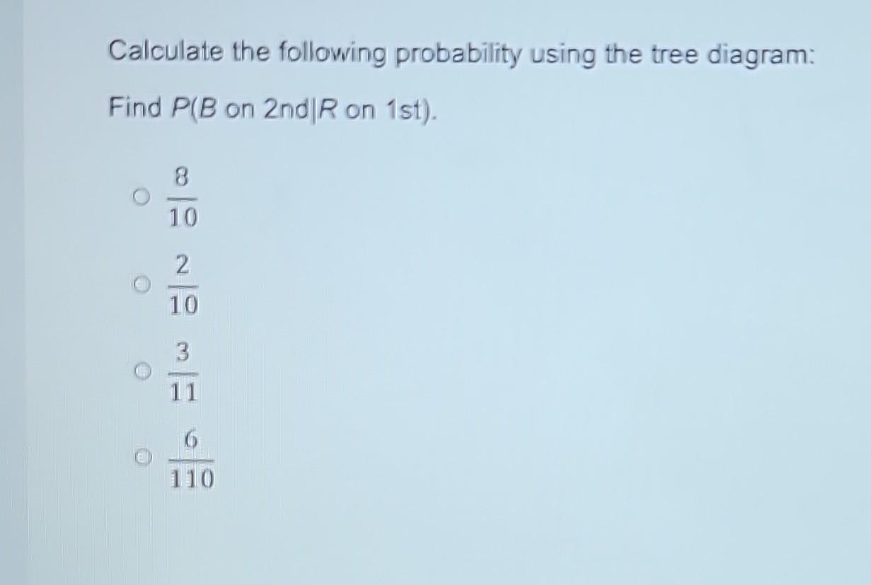 Solved Calculate the following probability using the tree | Chegg.com