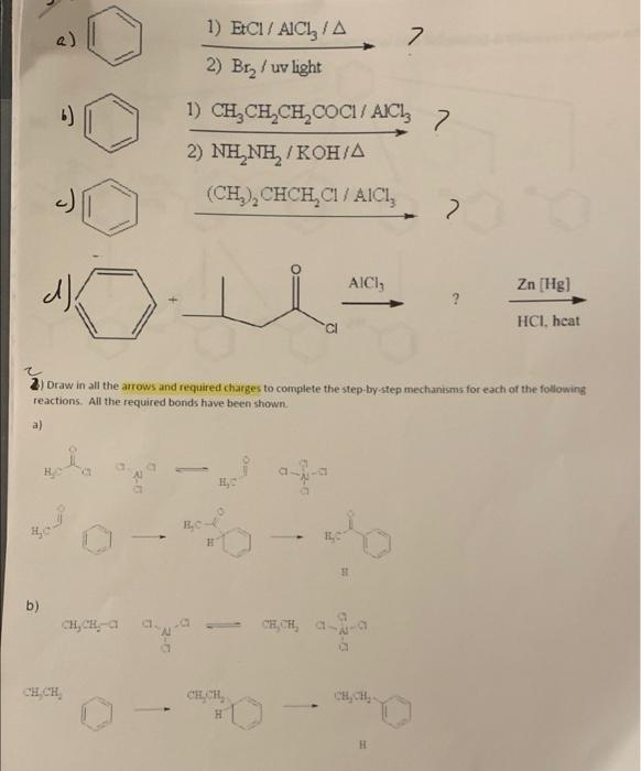 Solved b) 1) CH3CH2CH2COCl/AlCl3 2) NH2NH2/KOH/Δ c) [1] 2) | Chegg.com