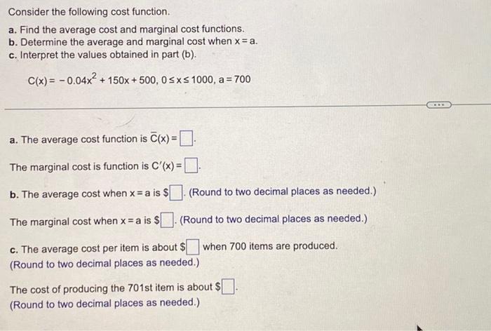 Solved Consider the following cost function. a. Find the | Chegg.com