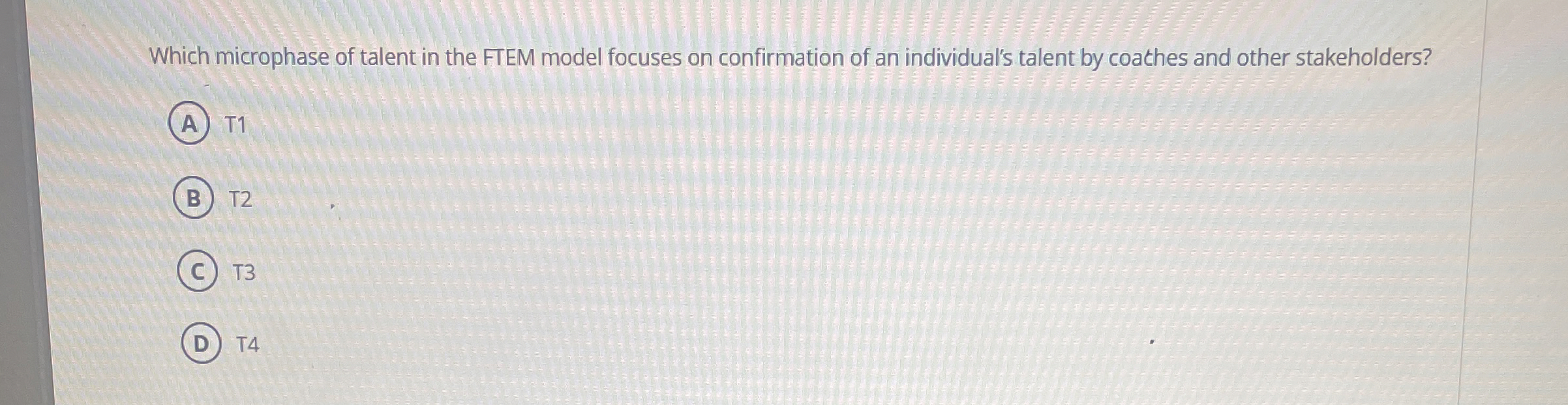 Solved Which microphase of talent in the FTEM model focuses | Chegg.com