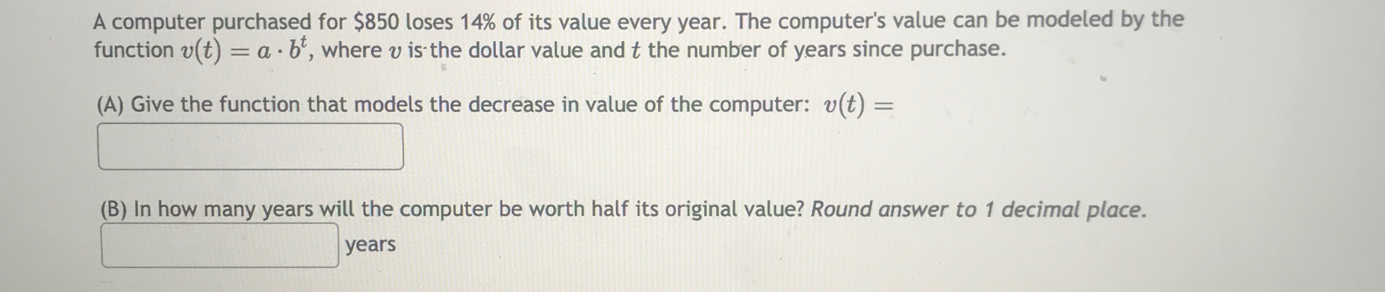 Solved A computer purchased for $850 ﻿loses 14% ﻿of its | Chegg.com