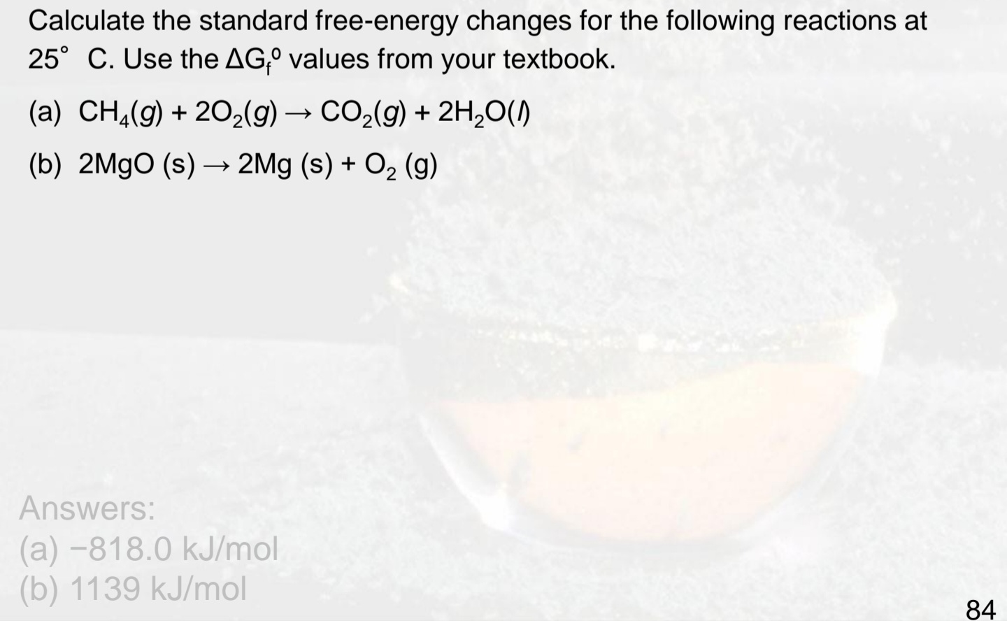 Solved Calculate the standard free-energy changes for the | Chegg.com