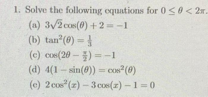 Solved 1. Solve the following equations for 0 | Chegg.com