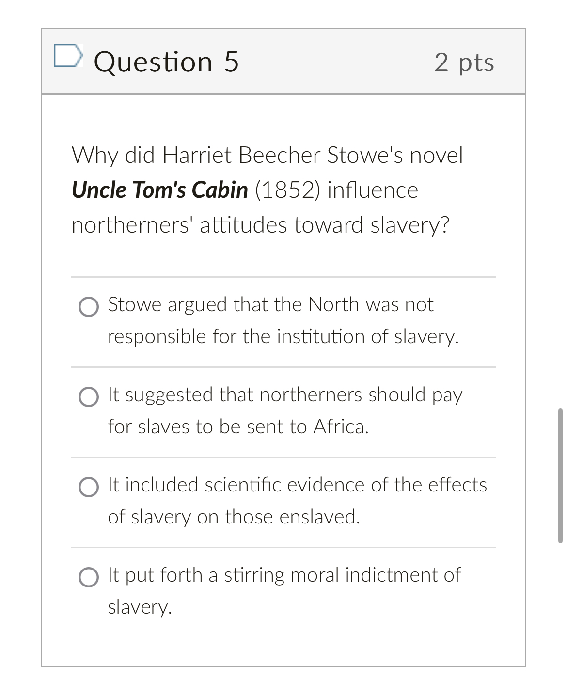 Question 52 ﻿ptsWhy did Harriet Beecher Stowe's novel | Chegg.com