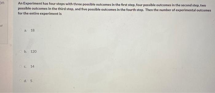 Solved on An Experiment has four steps with three possible | Chegg.com