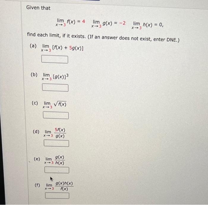 Solved Given that limx→3f(x)=4limx→3g(x)=−2limx→3h(x)=0, | Chegg.com