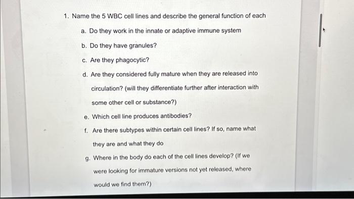 Solved 1. Name the 5 WBC cell lines and describe the general | Chegg.com