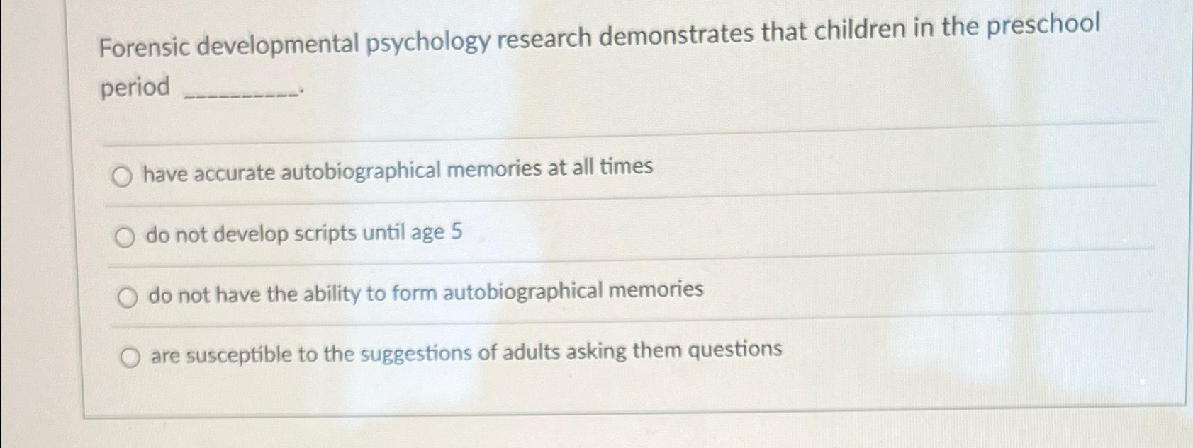 Solved Forensic developmental psychology research | Chegg.com