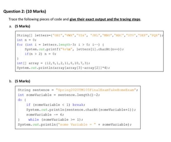 Solved Question 2: (10 Marks) Trace the following pieces of | Chegg.com