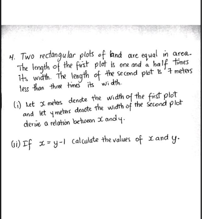 Solved a H. Two rectangular plots of land are equal in area. | Chegg.com