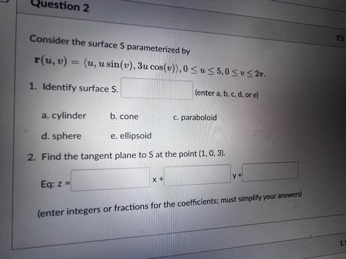 Solved Consider the surface S parameterized by | Chegg.com