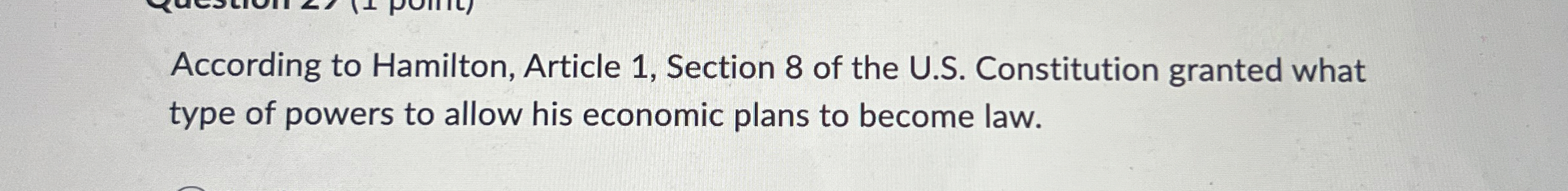 Solved According to Hamilton, Article 1, ﻿Section 8 ﻿of the | Chegg.com