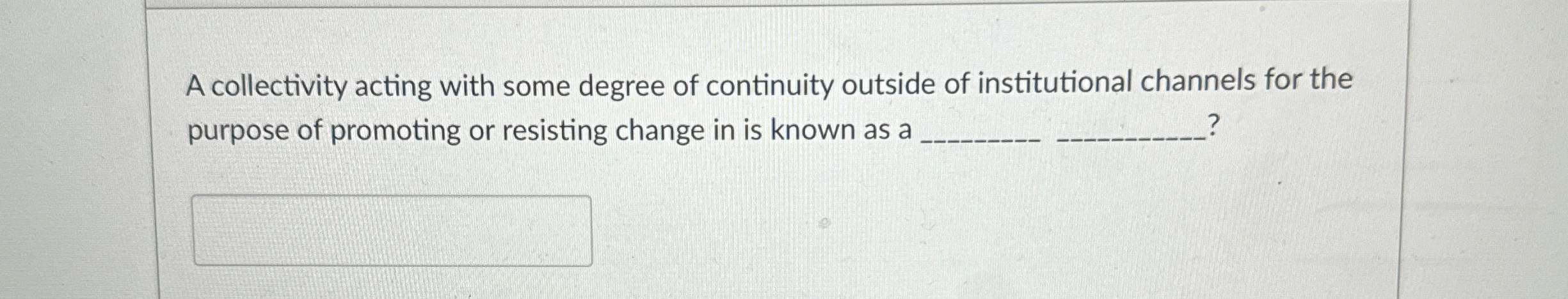 Solved A collectivity acting with some degree of continuity | Chegg.com