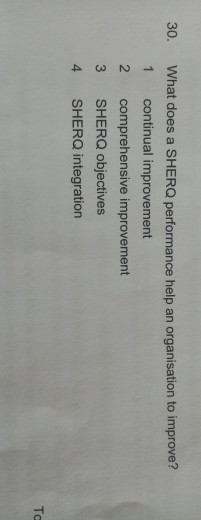 Solved 30. What does a SHERQ performance help an | Chegg.com