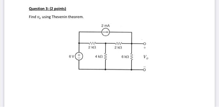 Solved Question 3: (2 points) Find vo using Thevenin | Chegg.com