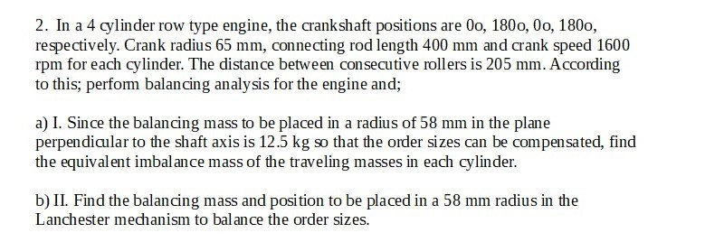 2. In a 4 cylinder row type engine, the crankshaft | Chegg.com
