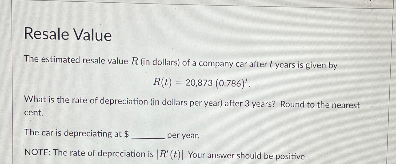 Solved Resale ValueThe estimated resale value R (in dollars) | Chegg.com