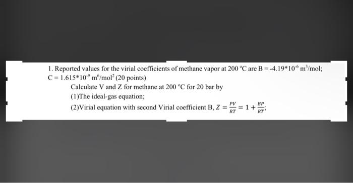 Solved 1. Reported values for the virial coefficients of | Chegg.com