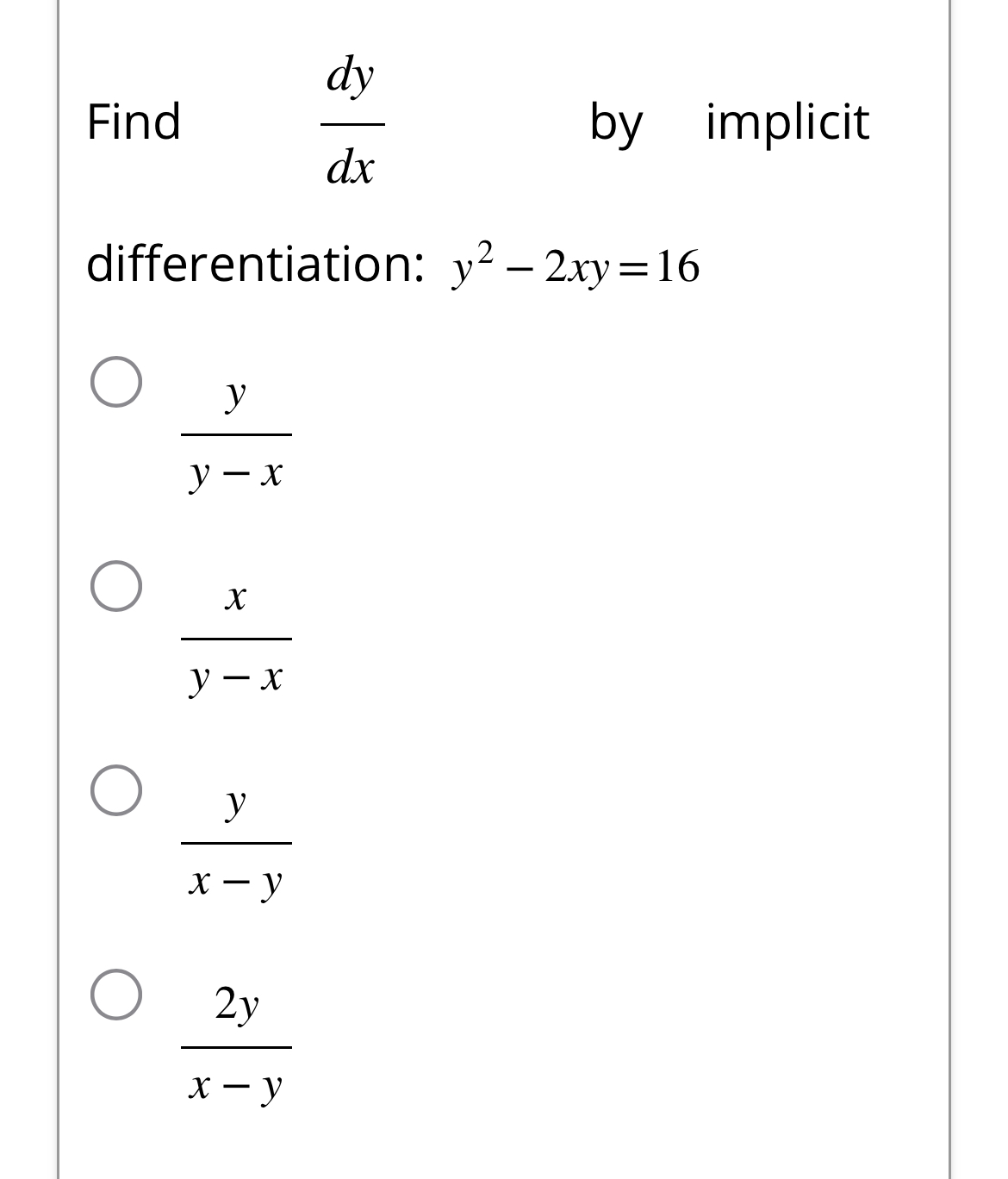 Solved Find ,dydx, ﻿by implicit differentiation: | Chegg.com