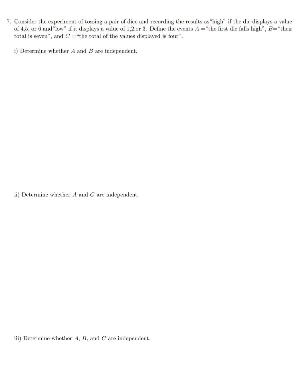 Solved 7. Consider the experiment of tossing a pair of dice | Chegg.com