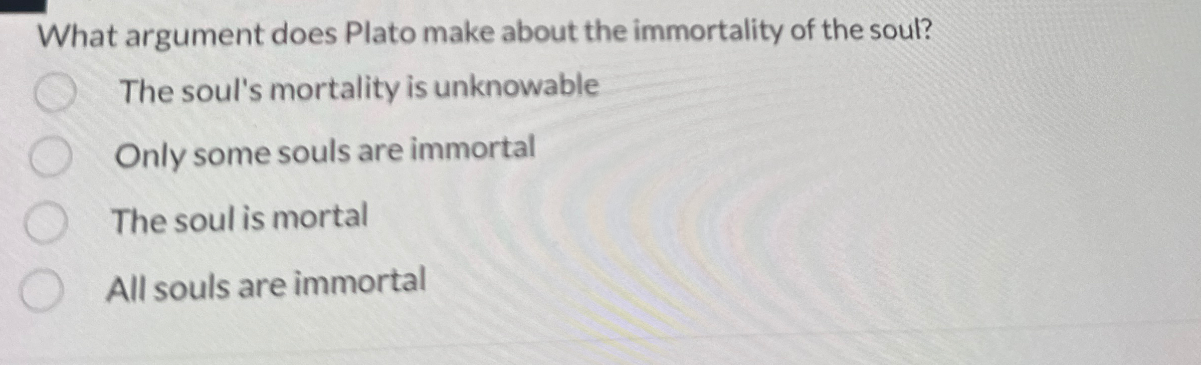 Solved What argument does Plato make about the immortality | Chegg.com