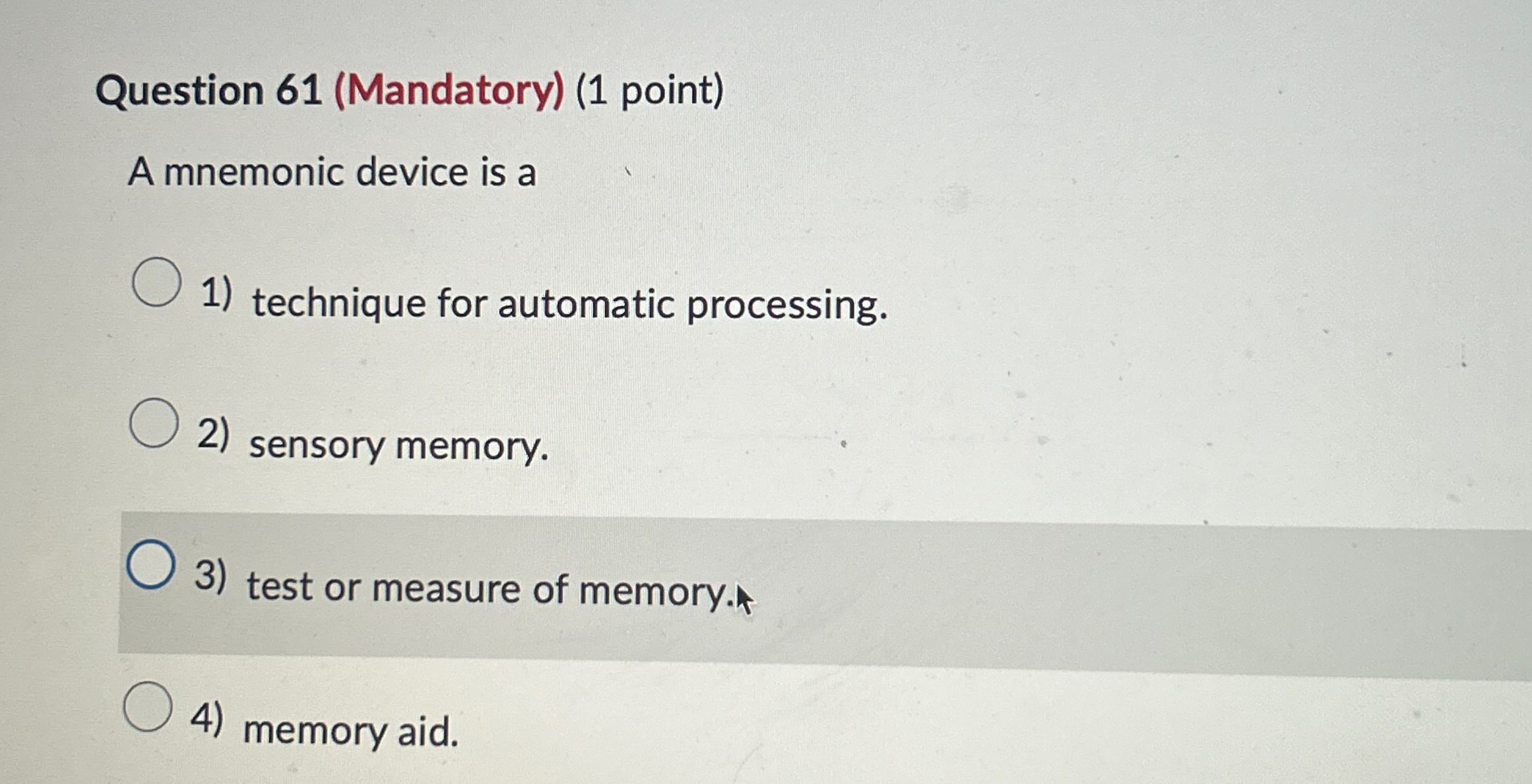 Solved Question 61 (Mandatory) (1 ﻿point)A mnemonic device | Chegg.com