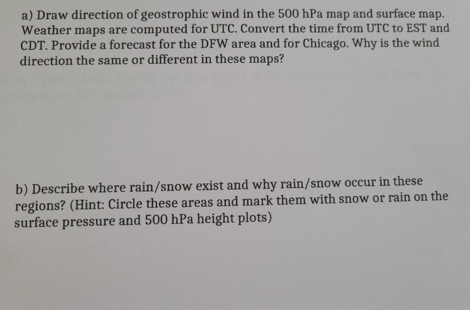 a) Draw direction of geostrophic wind in the 500 hPa | Chegg.com